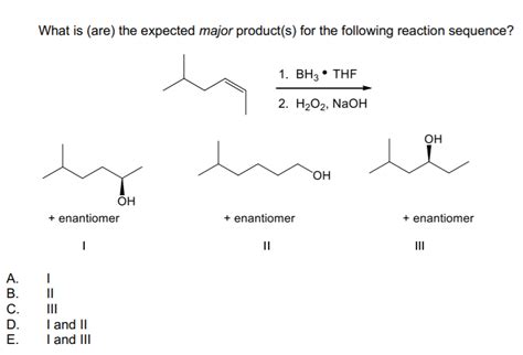 Solved What Is Are The Expected Major Product S For The