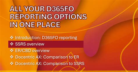 All Your D365fo Reporting Options In One Place Ssrs
