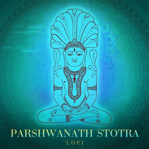 ‎parshwanath Stotra Lofi Single Album By Nidhi Prasad And Pratham