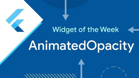 Animatedopacity Flutter Widget Of The Week Youtube