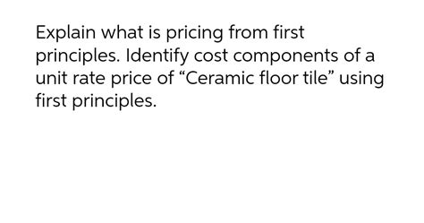 Solved Explain What Is Pricing From First Principles Identify Cost