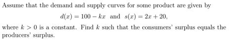 Solved Assume That The Demand And Supply Curves For Some Chegg Com