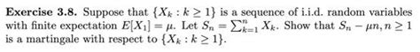 Exercise 3 8 Suppose That Xk K1 Is A Sequence Of Chegg Com