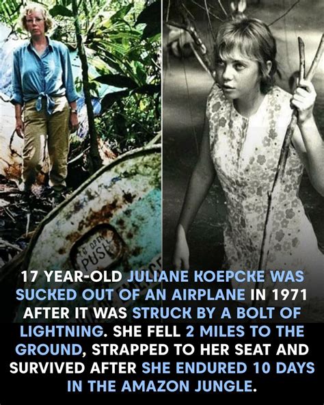 Cultural Juliane Koepcke Was 17 Years Old When She Survived One Of