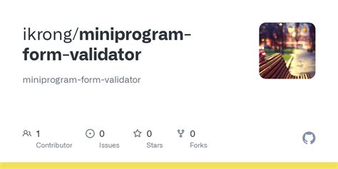Github Ikrong Miniprogram Form Validator Miniprogram Form Validator