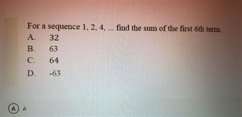 Answered For A Sequence 1 2 4 Find The… Bartleby
