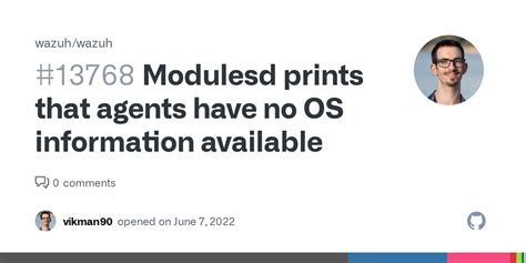 Modulesd Prints That Agents Have No Os Information Available · Issue