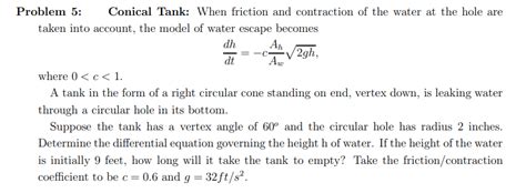 Solved Problem 5 Conical Tank When Friction And