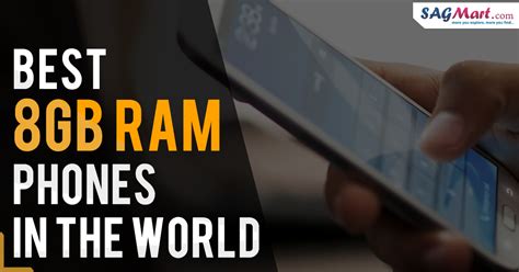 Best Fastest Mobile Phones With GB RAM In The World SAGMart