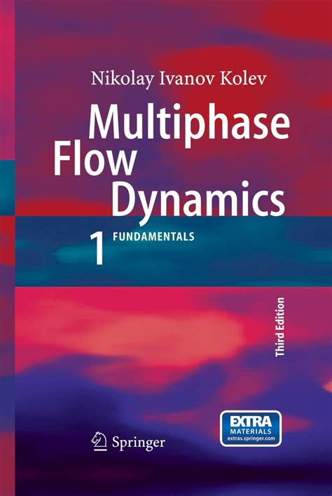 multiphase flow dynamics 1 fundamentals kolev nikolay ivanov