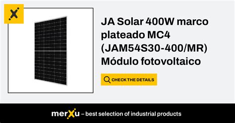 Ja Solar 400W marco plateado MC4 JAM54S30 400 MR Módulo fotovoltaico