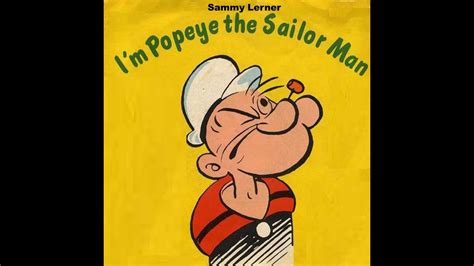 Im Popeye The Sailor Man Sammy Lerner A Youtube