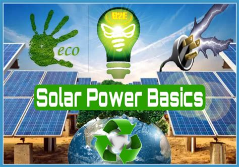 The Basics Of Solar Energy Understanding How Solar Power Works
