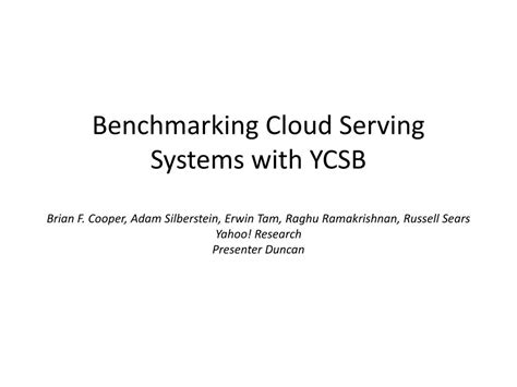 Ppt Benchmarking Cloud Serving Systems With Ycsb Powerpoint