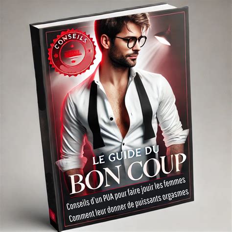 Conseils Dun Pua Pour Faire Jouir Les Femmes