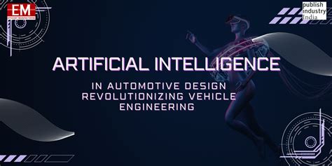 Artificial Intelligence In Automotive Design Revolutionizing Vehicle
