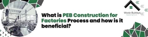 What Is Peb Construction For Factories Process And How Is It Beneficial