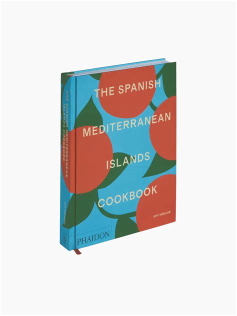 The Spanish Mediterranean Cookbook The Go To