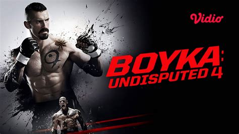 Nonton Boyka Undisputed 4 2017 Sub Indo