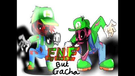 Fnf My Brother But Gacha Ihy Luigi 💀🔥 Youtube