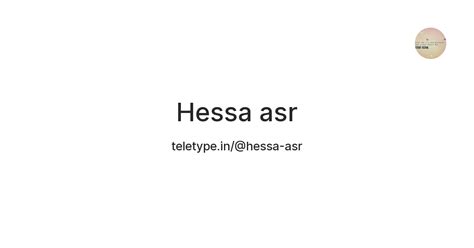 Hessa Asr — Teletype