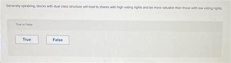Solved Generally Speaking Stocks With Dual Class Structure