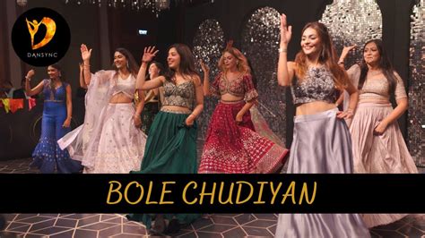 Bole Chudiyan Dance Performance Bridesmaids Dance Bride Wedding