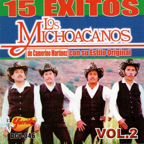 ‎15 Éxitos Vol 2 By Los Michoacanos De Camerino Martinez On Apple Music