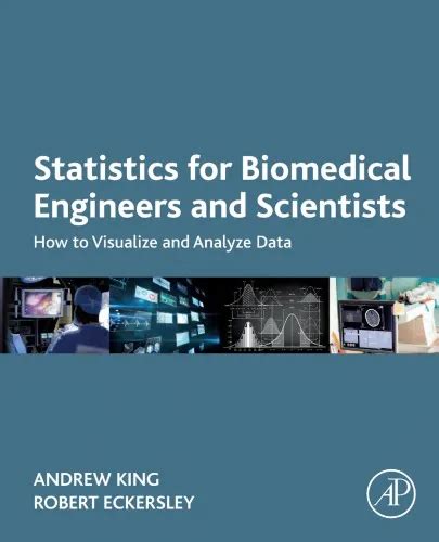 خرید کتاب Statistics For Biomedical Engineers And Scientists How To Visualize And Analyze Data