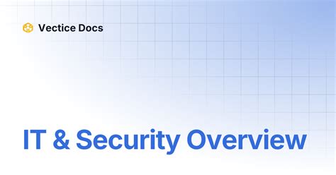 It And Security Overview Vectice Docs