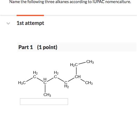 Solved Name the following three alkanes according to IUPAC | Chegg.com