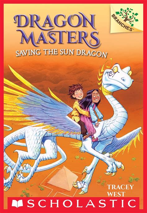 Saving The Sun Dragon A Branches Book Dragon Masters 2 English