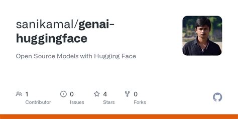 Github Sanikamalgenai Huggingface Open Source Models With Hugging Face