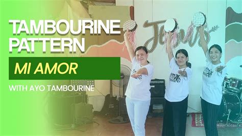 Tambourine Pattern Tutorial MI AMOR With AYO Tambourine YouTube
