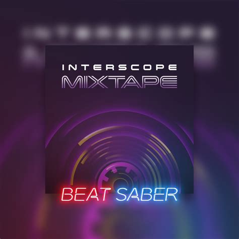 Beat Saber Interscope Mixtape