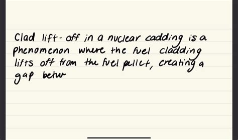 Solved What Is Clad Lift Off In A Nuclear Cladding