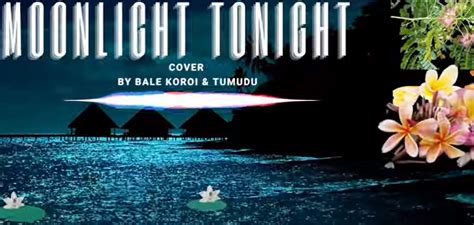 Sere Vou Moonlight Tonight Bale Koroi Ft Tumudu Viti Fm