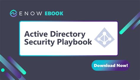the enow active directory security playbook enow software