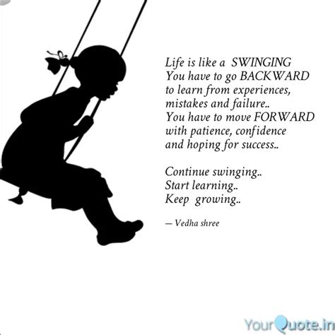 life is like a swinging quotes and writings by vedha shree yourquote