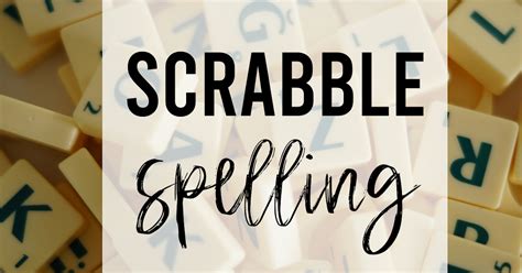 Spelling Practice With Scrabble Letter Tiles Mrs Bremers Class
