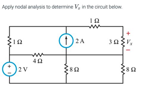 Solved Apply Nodal Analysis To Determine Vx In The Circuit