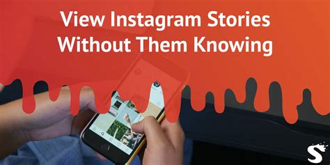 How To View Instagram Stories Without The Other Person Knowing
