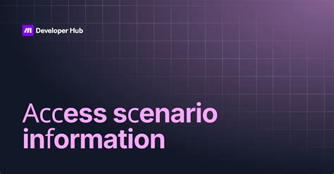 access scenario information make developer hub