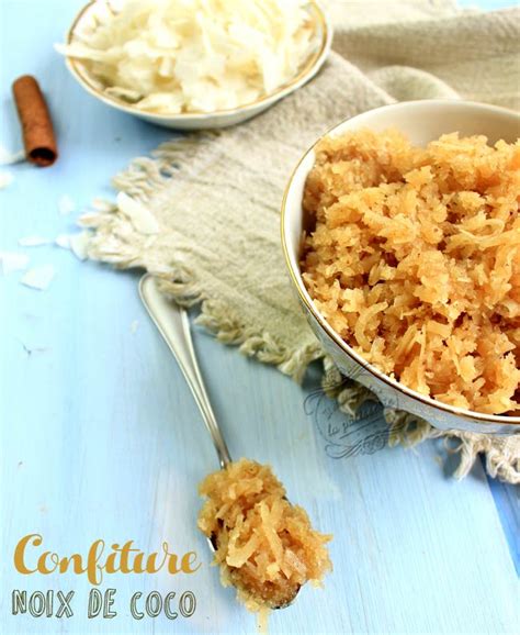 Confiture de noix de coco maison Il était une fois la pâtisserie