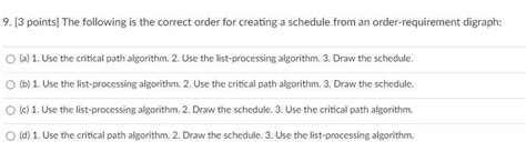 Solved Points The Following Is The Correct Order For Chegg
