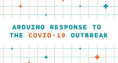 Arduino S Response To The Covid Outbreak Arduino Blog