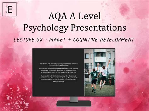aqa a level psychology lecture 58 piaget s theory of cognitive development teaching resources