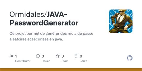 Github Ormidalesjava Passwordgenerator Ce Projet Permet De Générer Des Mots De Passe