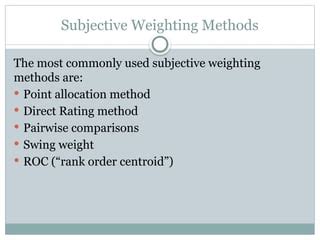 Methods Of Weighting In Multicriteria Decision Making PPT