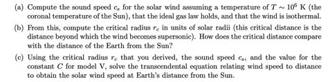 Solved Calculate The Critical Radius And Sound Speed For The